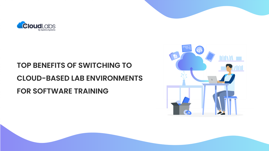 Top 8 Benefits of Switching to Cloud-Based Lab Environments for ...