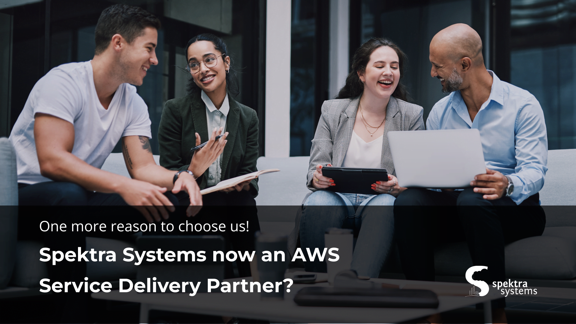 One more reason to choose us! Spektra Systems now an AWS Service Delivery Partner